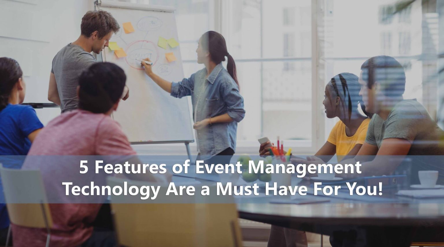 These 5 Features of Event management technology are a must-have for you!