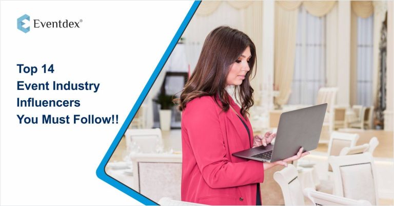 Top 14 Event Industry Influencers You Must Follow!! - Eventdex