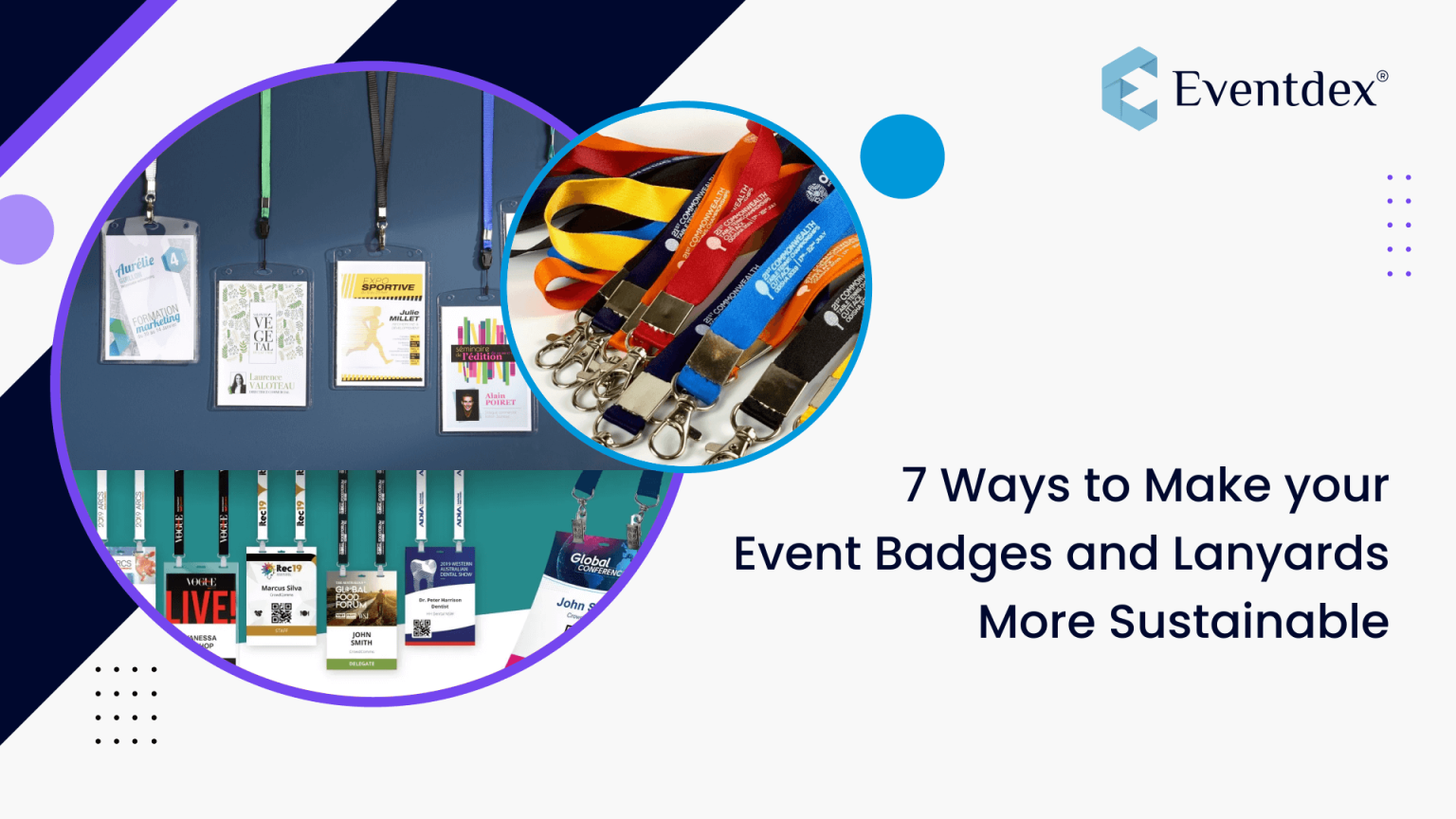 7 Ways to Make your Event Badges & Lanyards More Sustainable