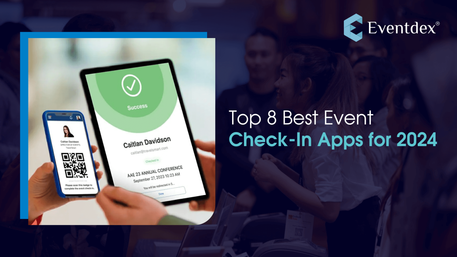 8 Best Event Check-In Apps for 2024 - Event Check in Software