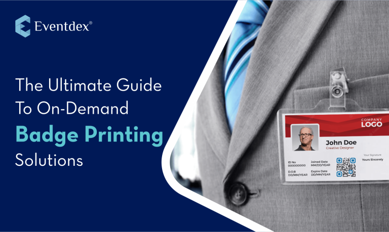 The Ultimate Guide To On Demand Badge Printing Solutions - Eventdex