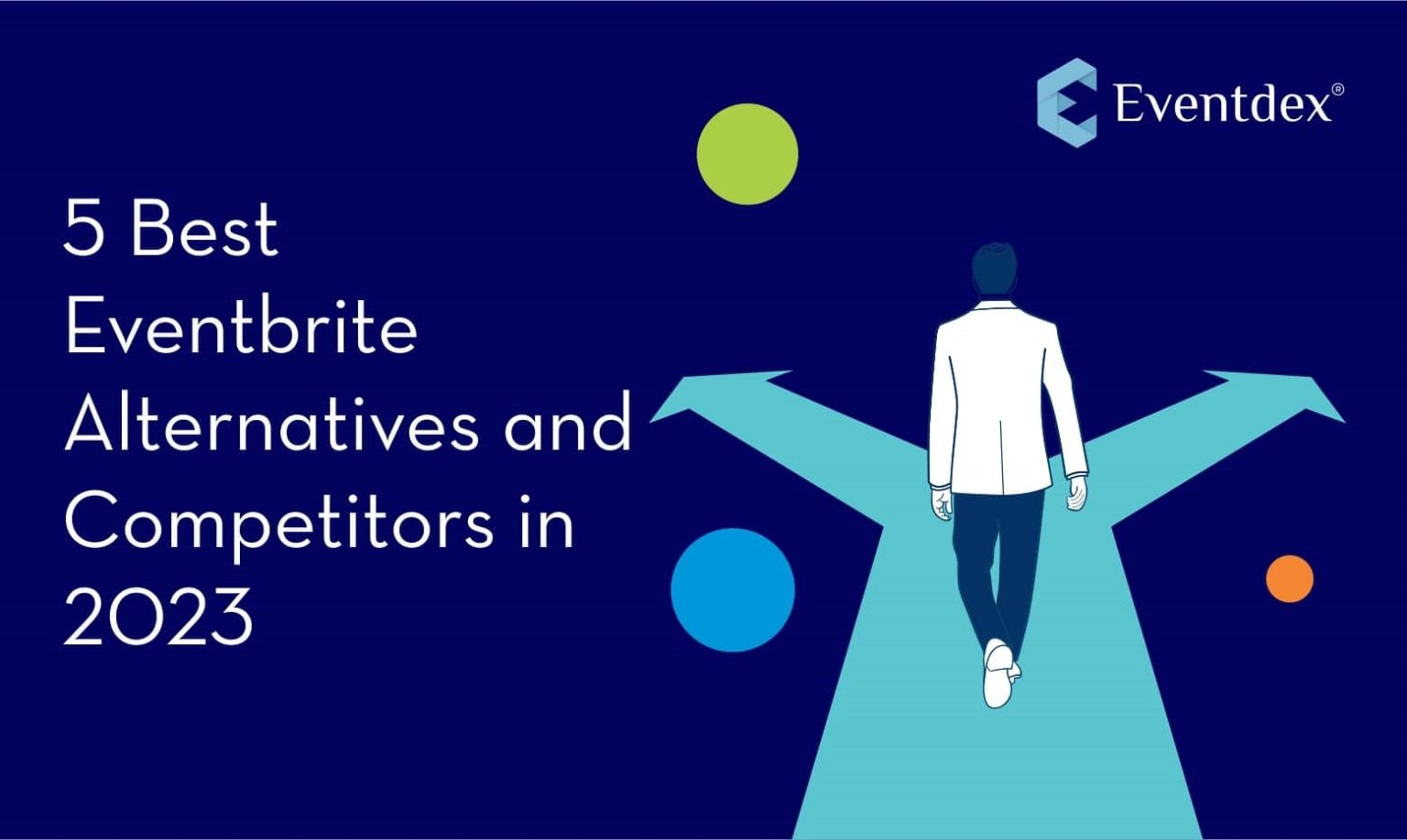 Top 7 Best Eventbrite Alternatives and Competitors in 2024