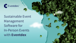 Sustainable Event Management Software for In-person Events