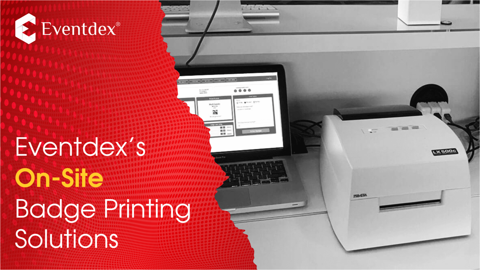 Eventdex’s On-Site Badge Printing Solution for Any Event