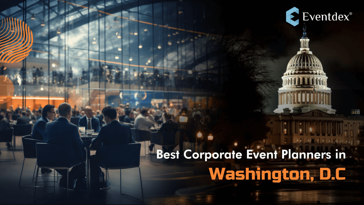 Top 10 Best Corporate Event Planners in Washington, DC for 2024