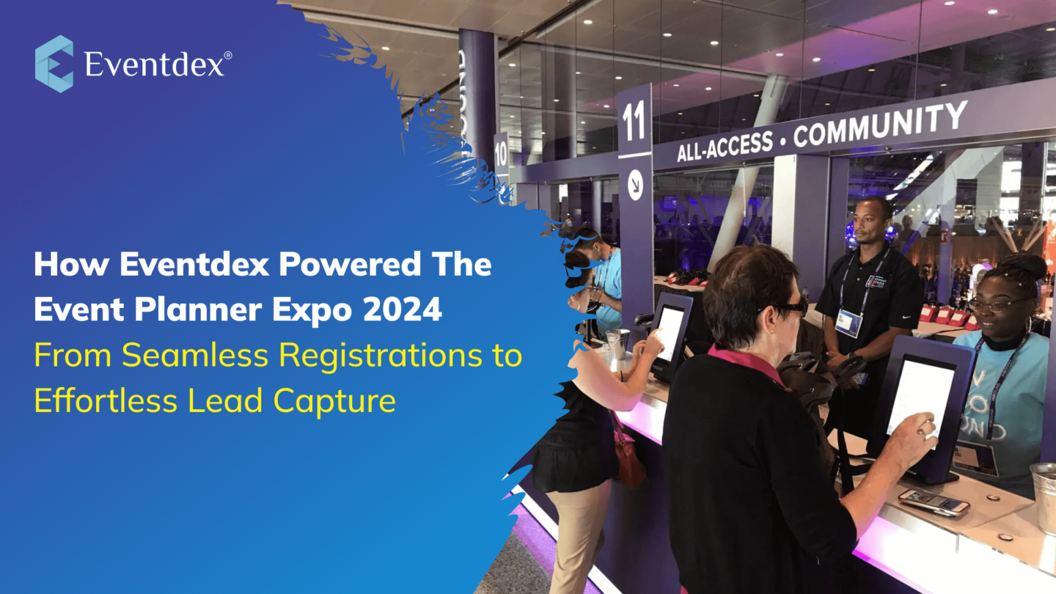 How Eventdex Powered Event Planner Expo 2024: Seamless Registration ...