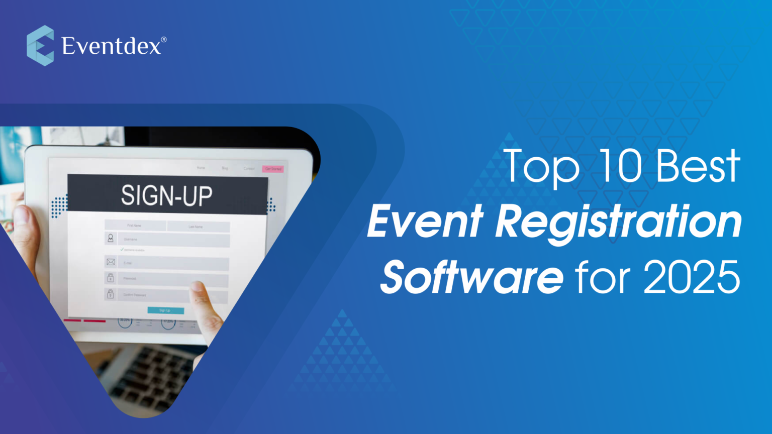 10 Best Secure and Easy-to-Use Event Registration Software and Tools ...