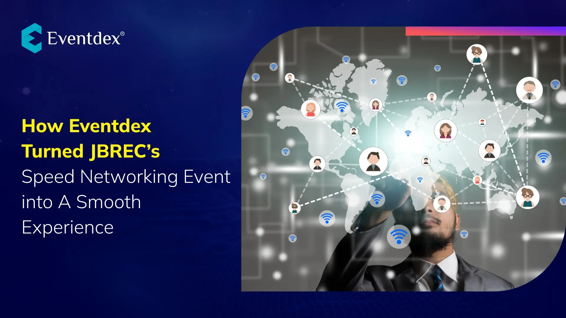 How Eventdex Turned JBREC’s Speed Networking Event into a Smooth Experience